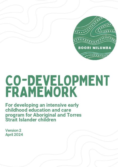 Co-Development Framework for developing an intensive ECEC program for Aboriginal and Torres ...